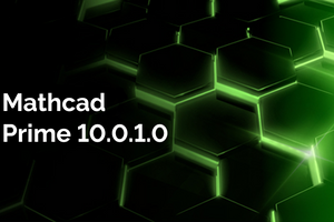 Mathcad Prime 10.0.1.0: What You Need to Know | Mathcad