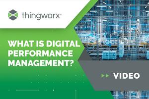 What is Digital Performance Management? | PTC